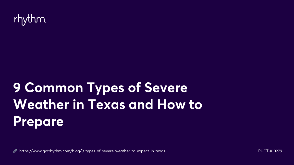 9 Common Types of Severe Weather in Texas and How to Prepare