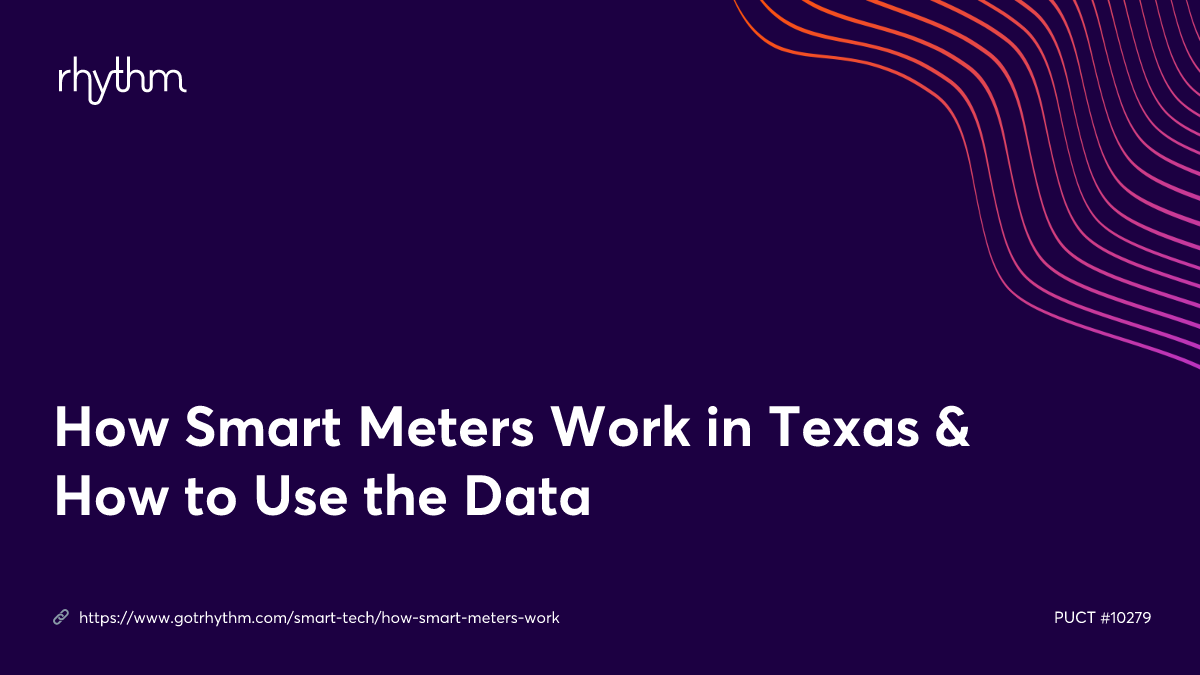 How Smart Meters Work in Texas & How to Use the Data