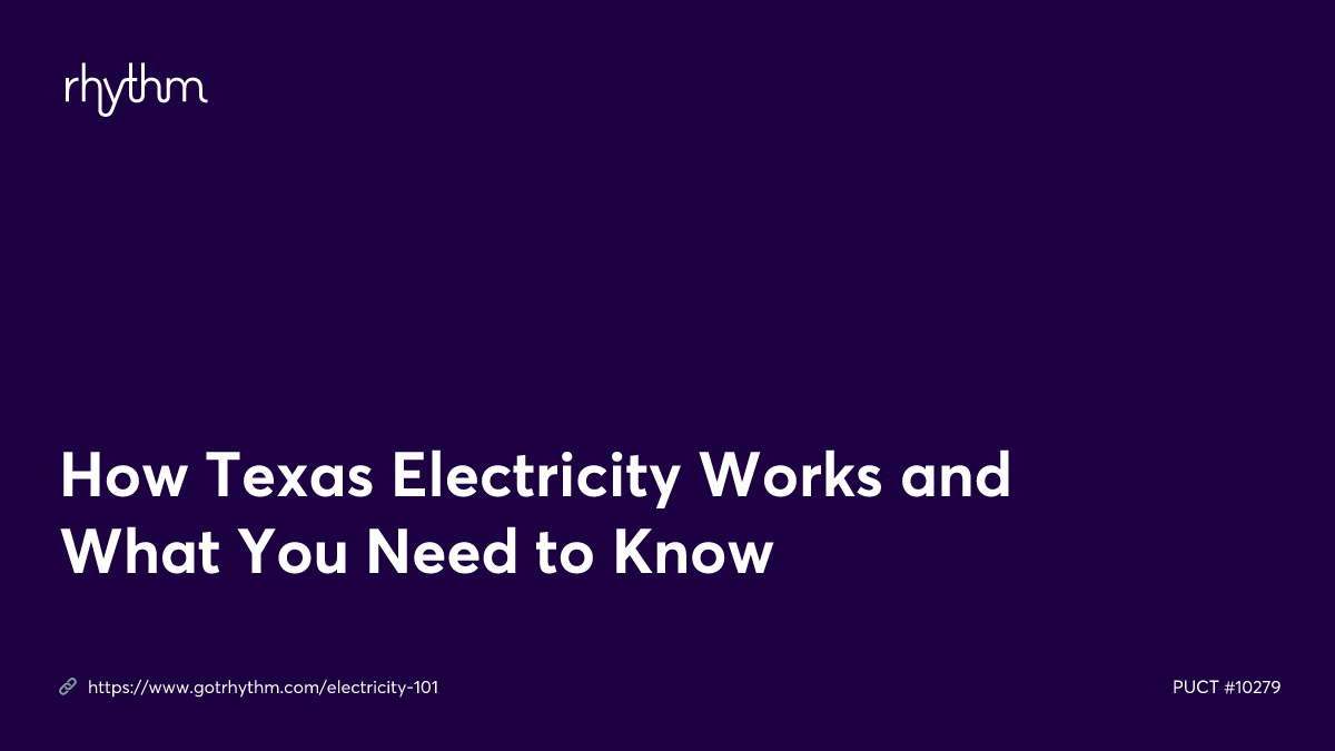 How Texas Electricity Works and What You Need to Know