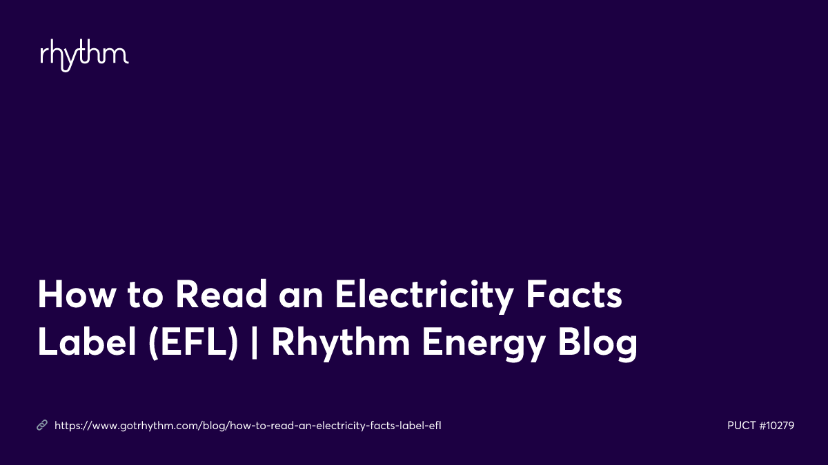 How to Read an Electricity Facts Label (EFL) | Rhythm Energy Blog