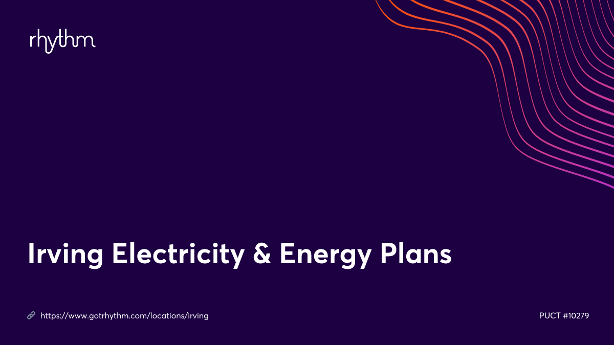 Irving Electricity & Energy Plans