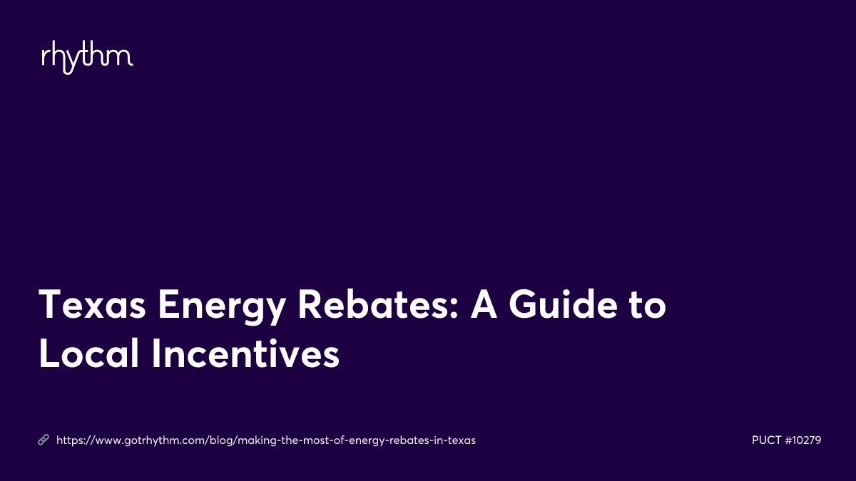Texas Energy Rebates: A Guide to Local Incentives