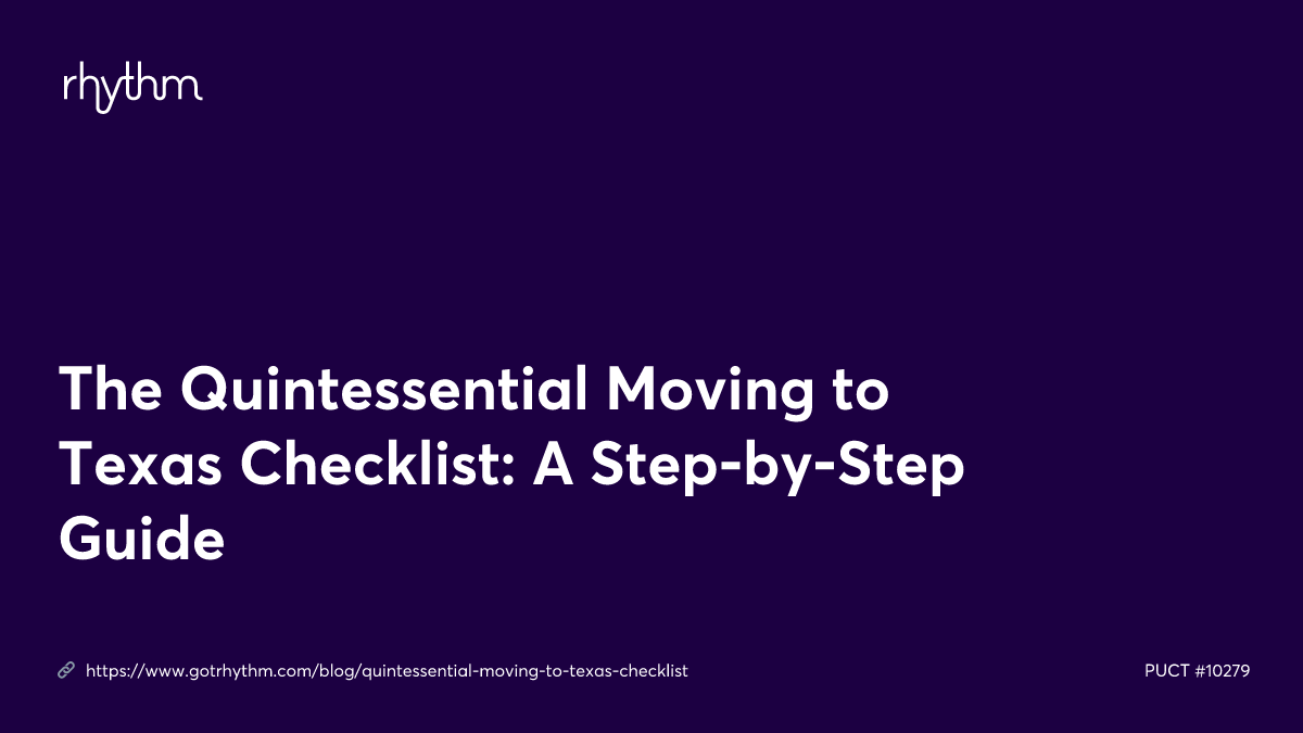 The Quintessential Moving to Texas Checklist: A Step-by-Step Guide